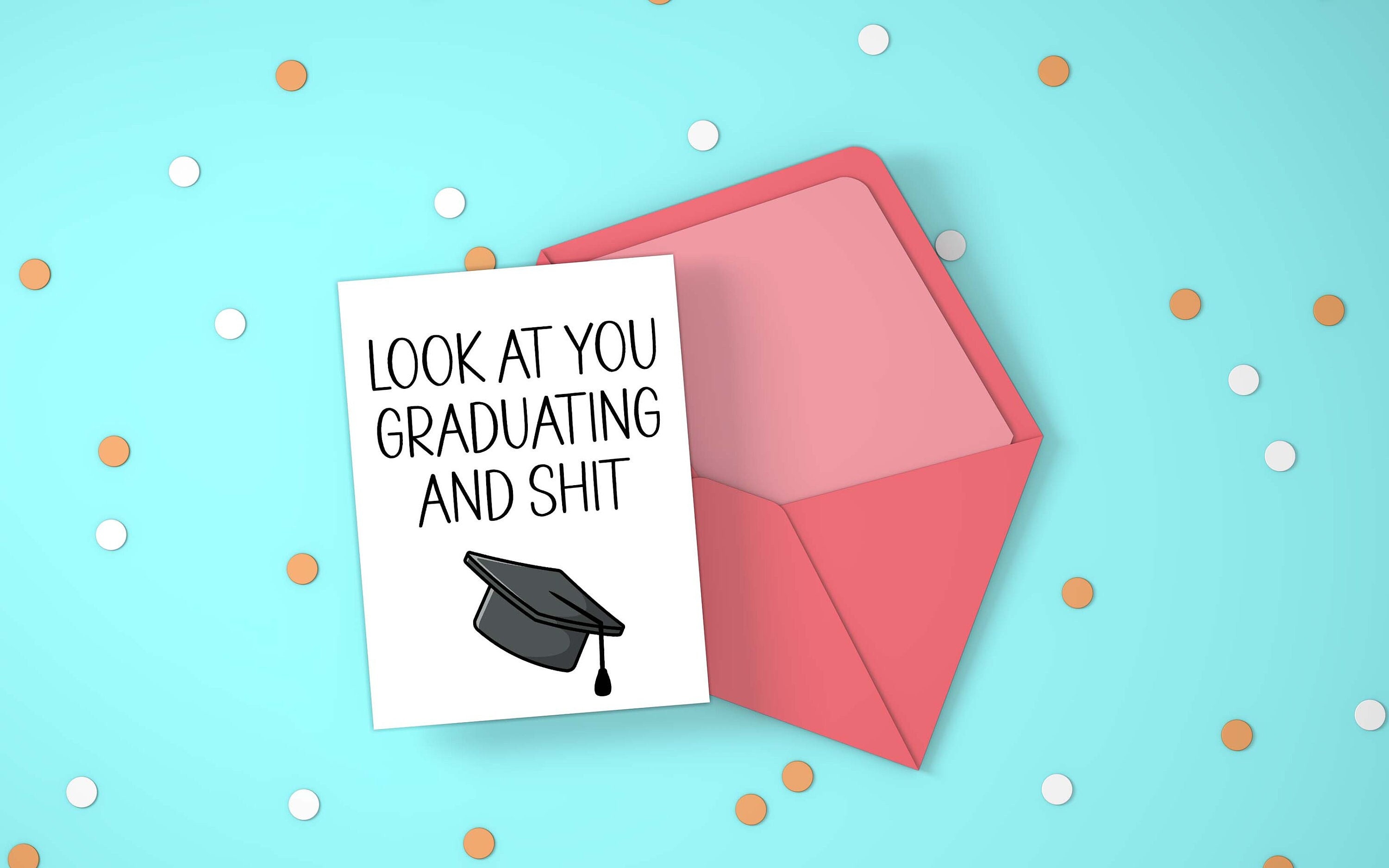 PRINTABLE Graduation Card Funny Look at You Graduating and Shit INSTANT ...
