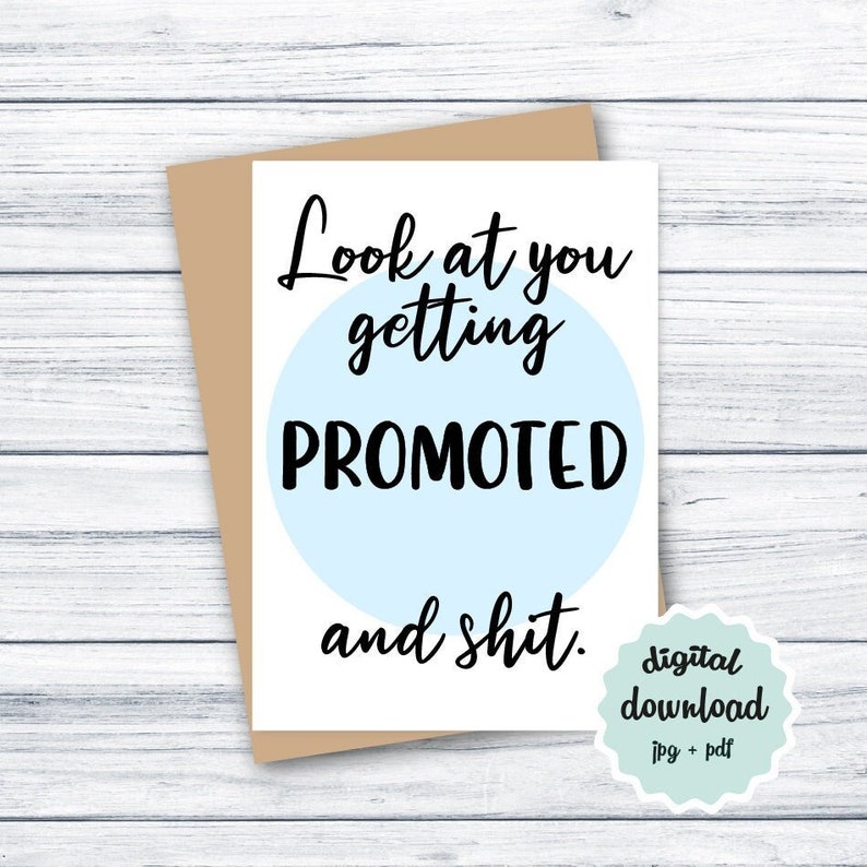 Promotion Card PRINTABLE New Job Card, Look at You Getting Promoted and ...