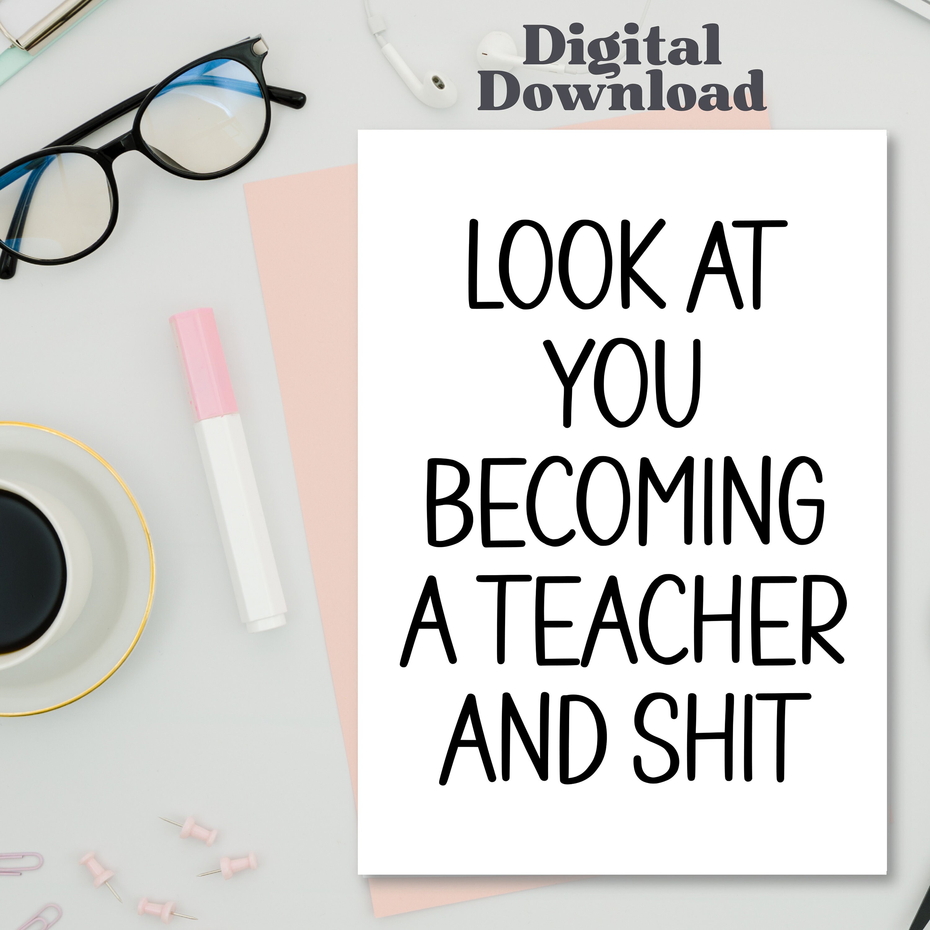 Teacher Graduation Card, PRINTABLE New Teacher Card, Look at You ...