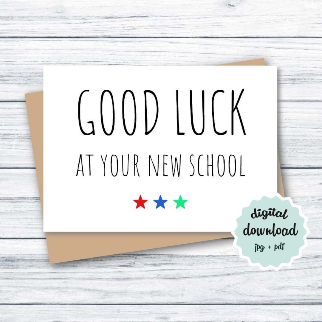 New School Card DOWNLOADABLE Good Luck at Your New School, 1st Day of ...