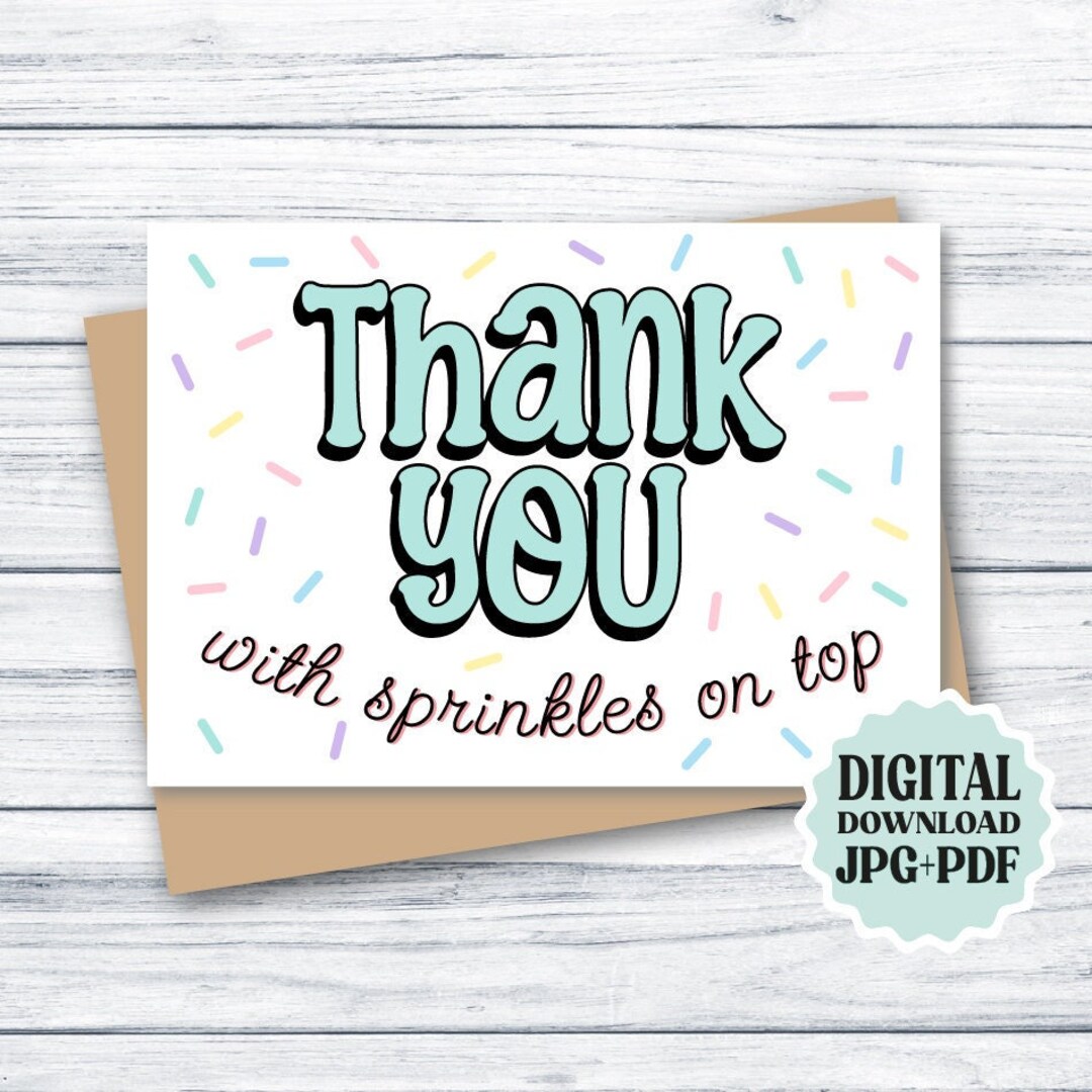 Thank You Card PRINTABLE, Thank You With Sprinkles on Top, Thank You ...