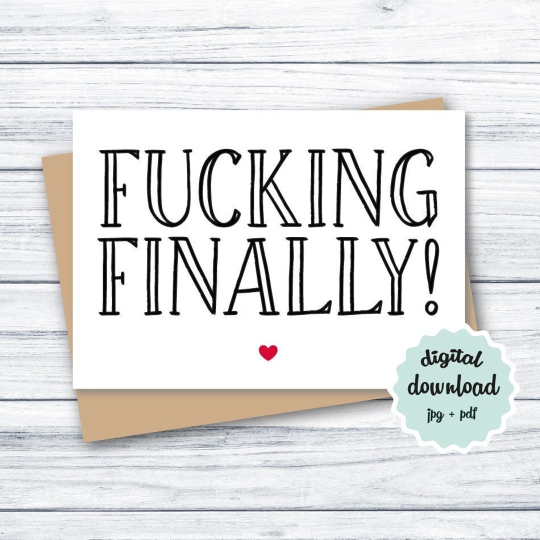 Funny Wedding Card PRINTABLE Fucking Finally Card Funny - Etsy