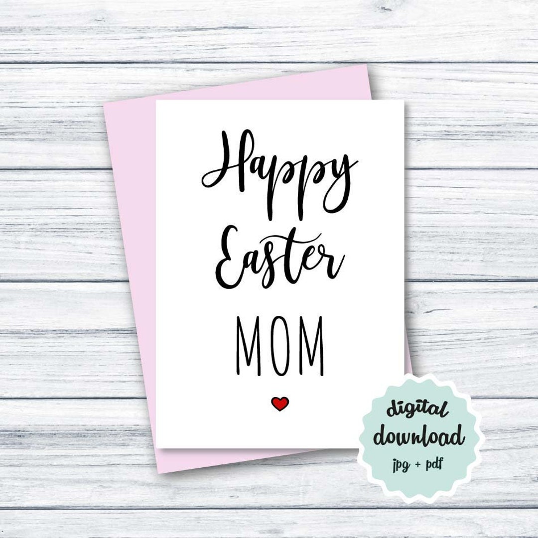 Easter Card Mom PRINTABLE Happy Easter Mom, Cute Easter Card ...