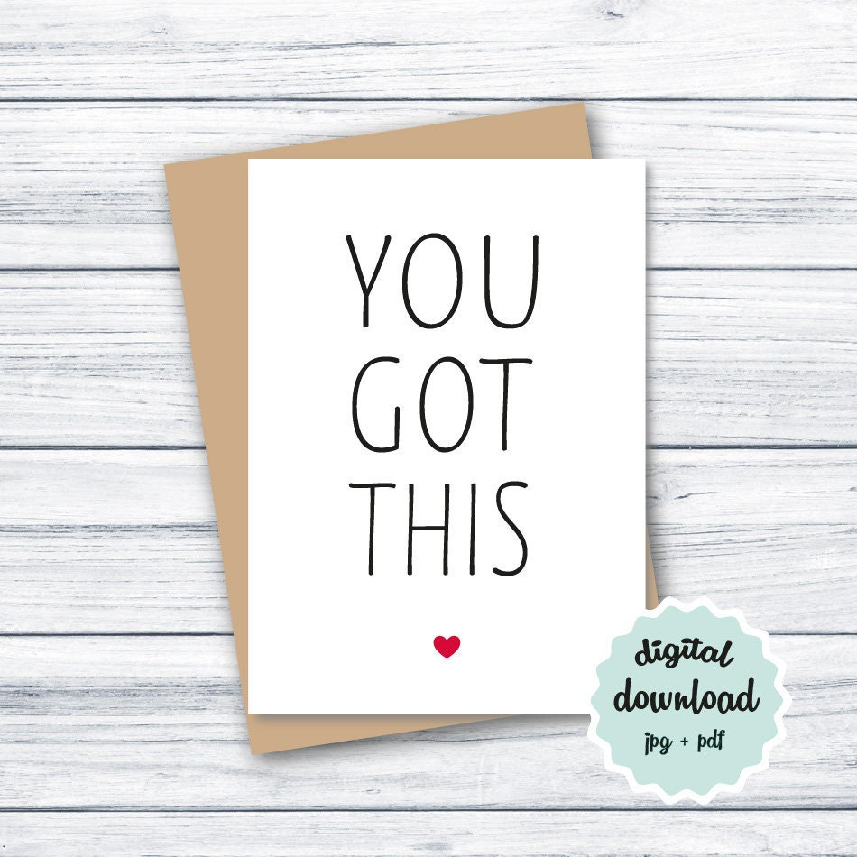 You Got This Card PRINTABLE Encouragement Card INSTANT DOWNLOAD ...