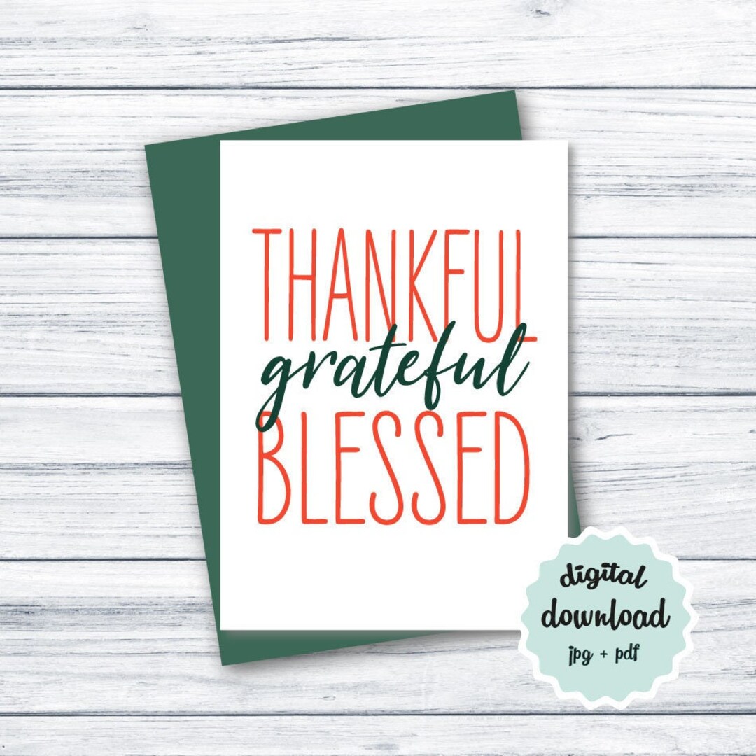 Thanksgiving Card DOWNLOADABLE, Thankful Grateful Blessed PRINTABLE ...