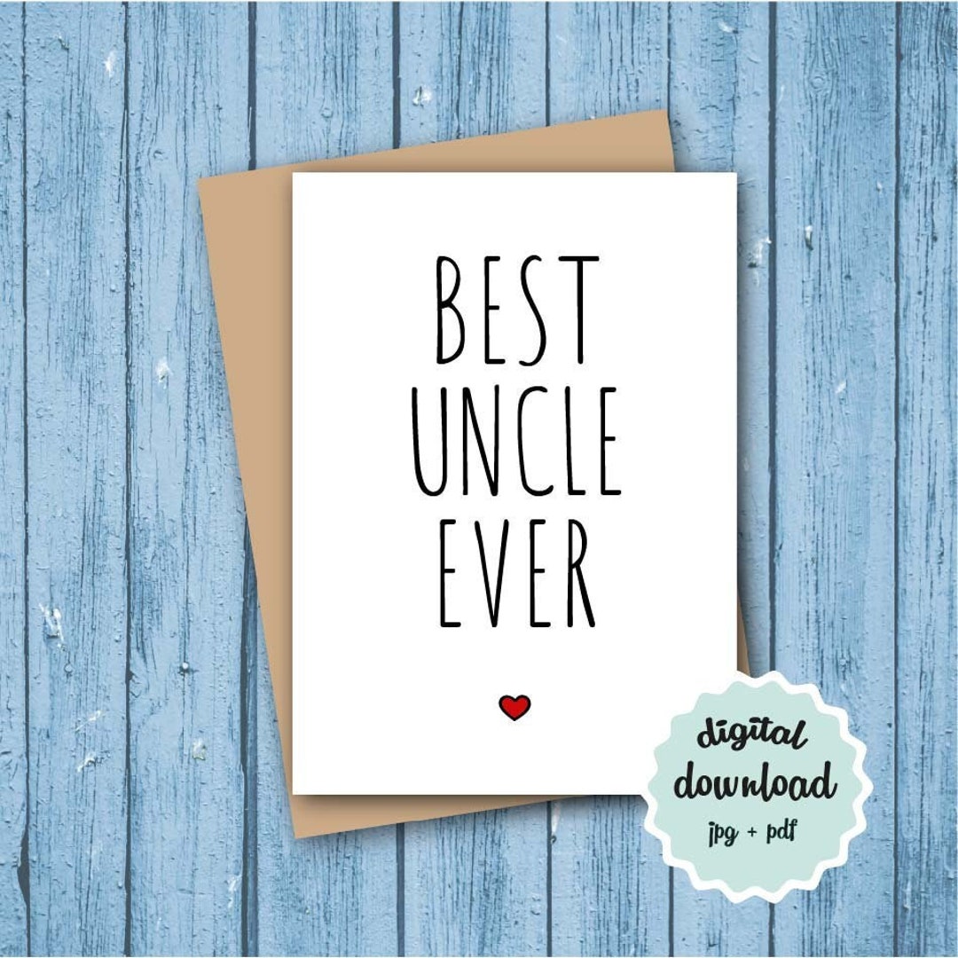 Best Uncle Ever PRINTABLE Birthday Card for Uncle, Thank You Card for ...