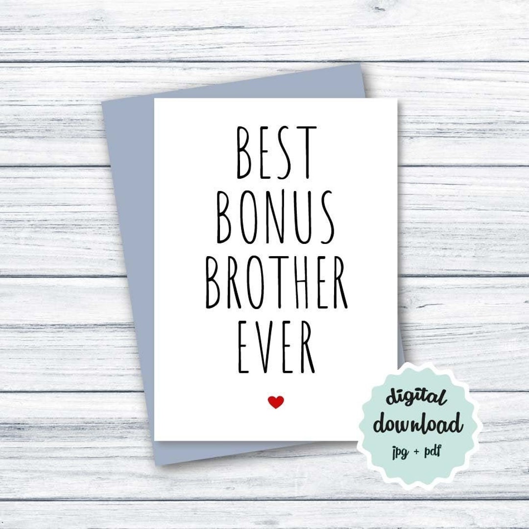 Birthday Card Bonus Brother, PRINTABLE Birthday Card Stepbrother, Best ...
