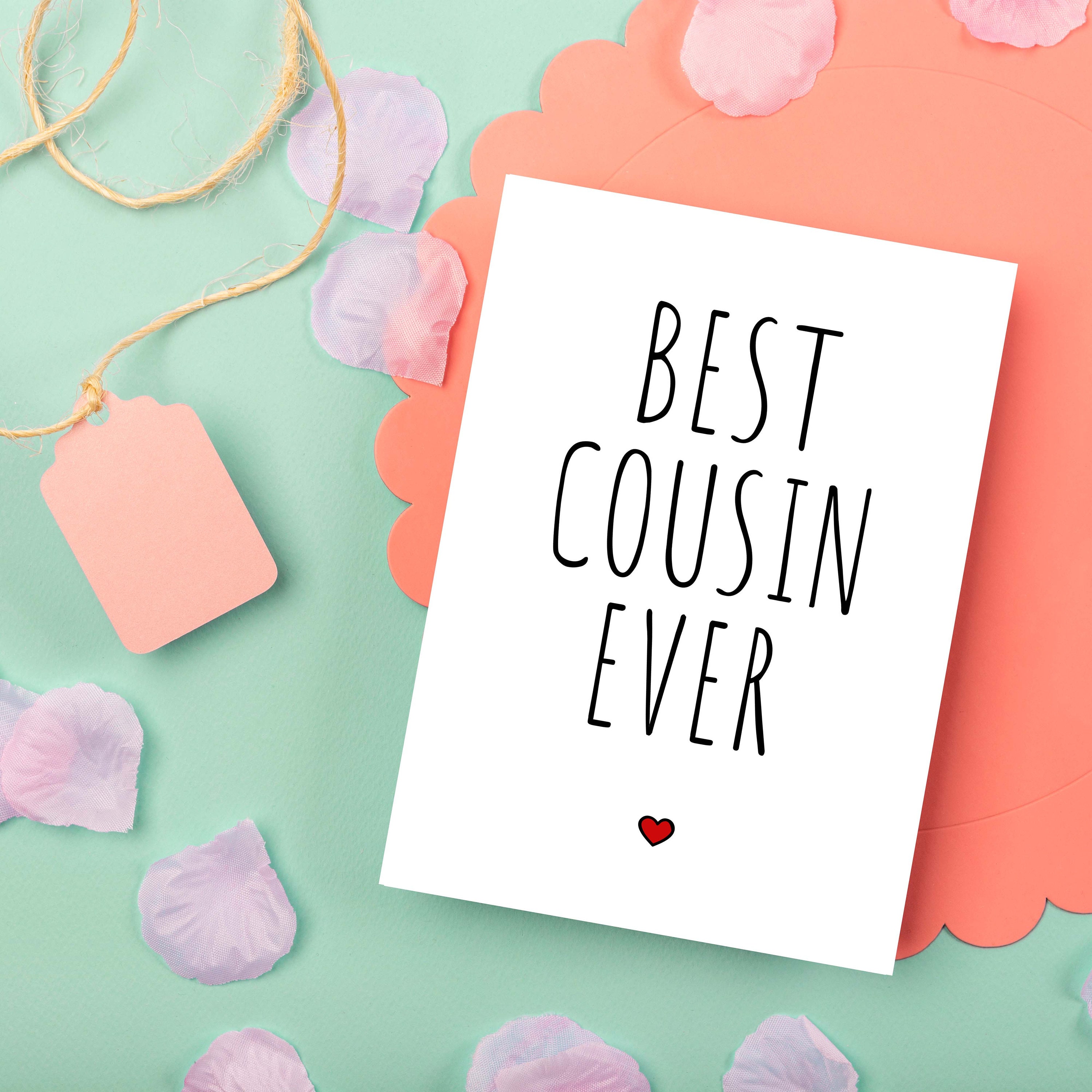 PRINTABLE Card for Cousin, Birthday Card Cousin, Best Cousin Ever ...