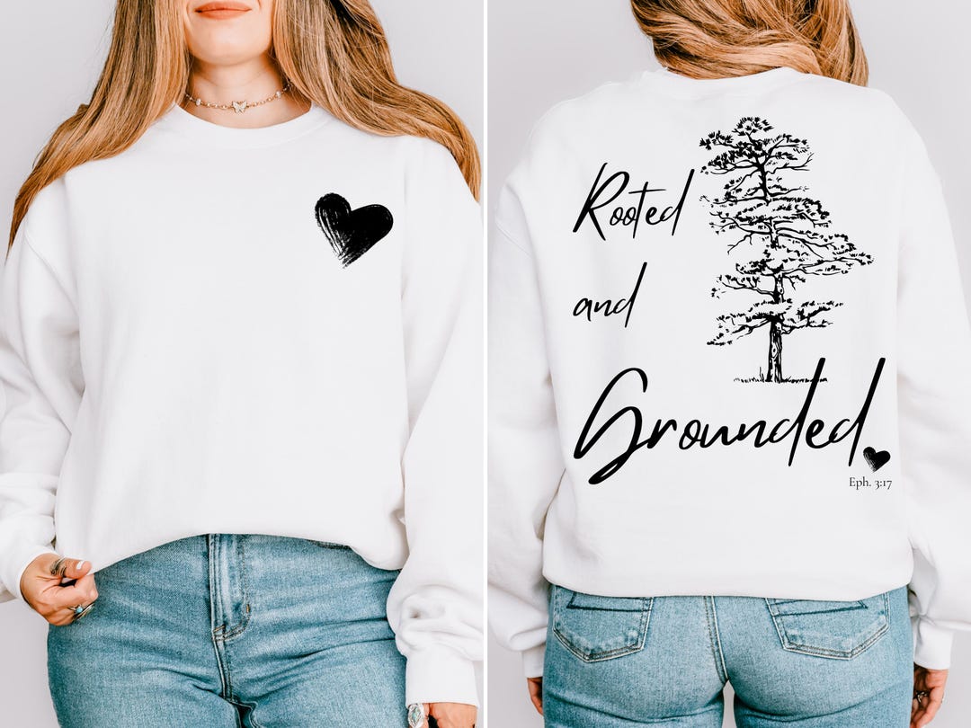 Rooted and Grounded Women's Inspirational Sweatshirt, Cozy Grounded in ...