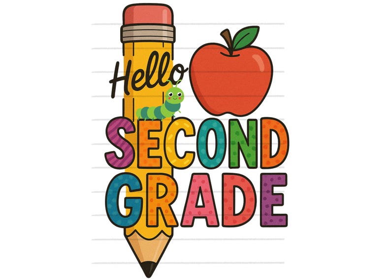 Hello Second Grade PNG – Cute Back to School Clipart With Pencil, Apple ...