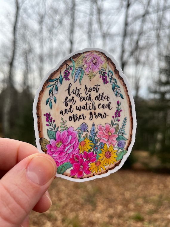 Vinyl Sticker Let's Root for Each Other Uplifting Quote | Etsy