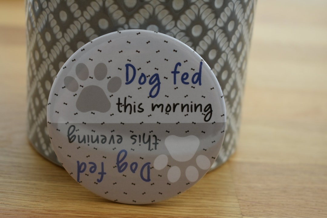 Dog Fed Reminder Magnet, Dog Has Been Fed Not Fed, Feeding Dog Sign ...