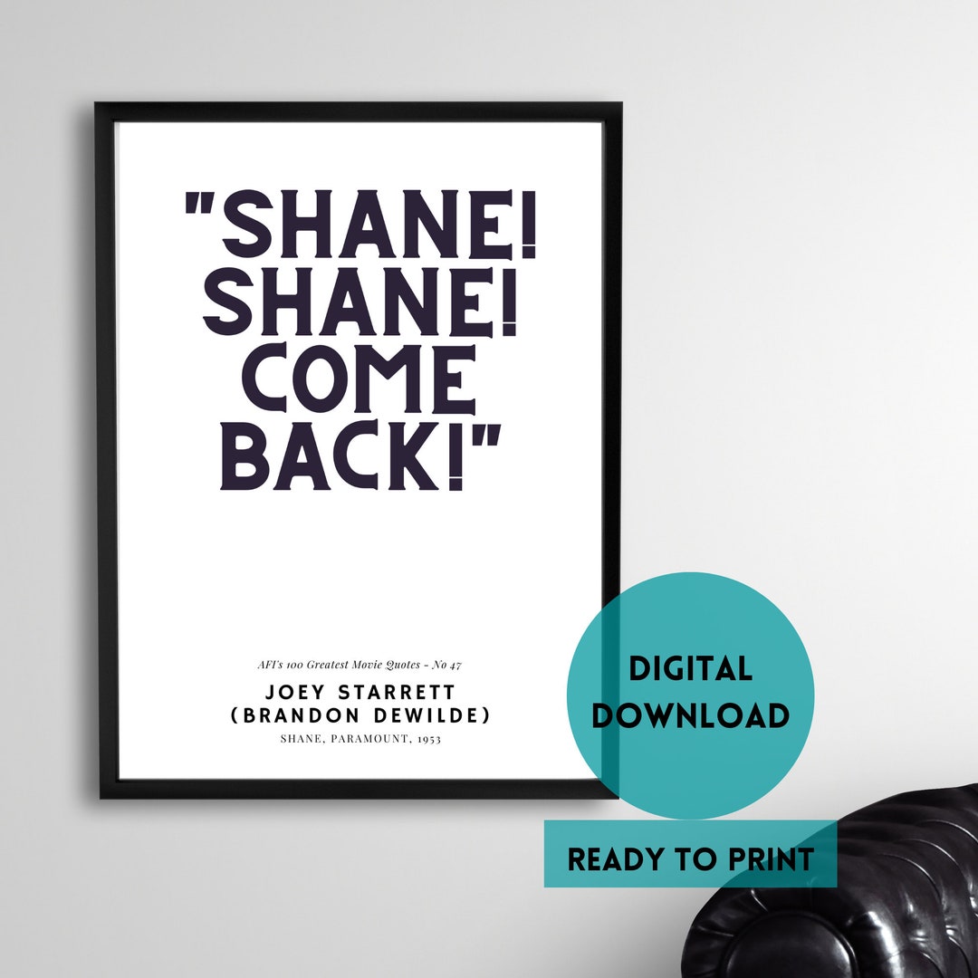 47, SHANE, Paramount, 1953, Greatest 100 Movie Quotes of All Time ...