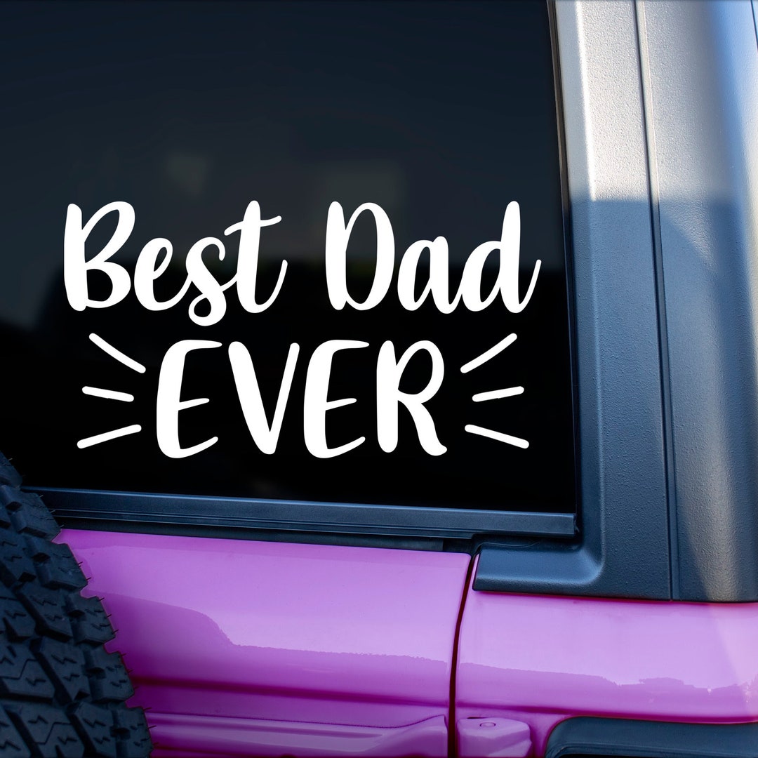 Best Dad Ever Father Gift Vinyl Decal Yeti Cups Laptops Cars - Etsy