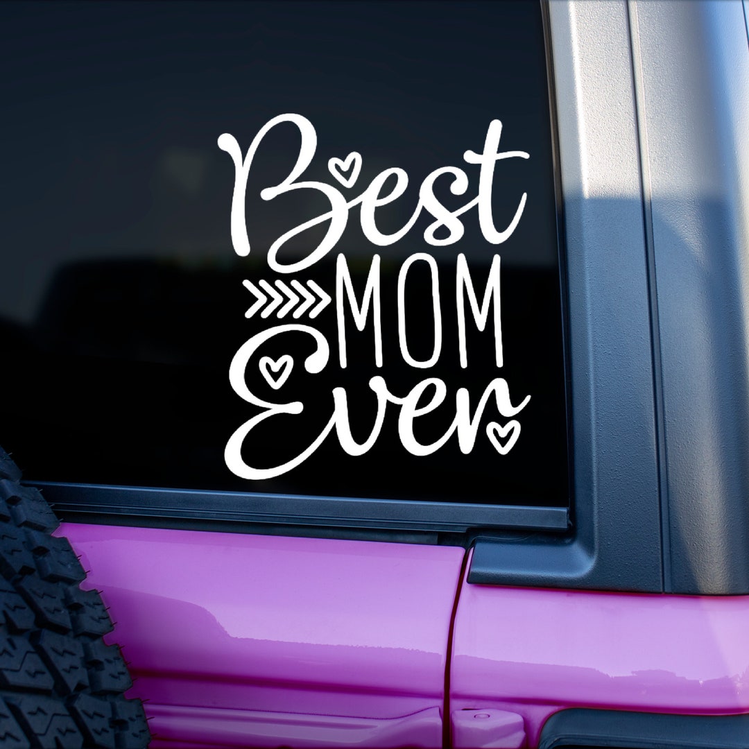 Best Mom Ever Decal Yeti Cups Laptops Cars - Etsy