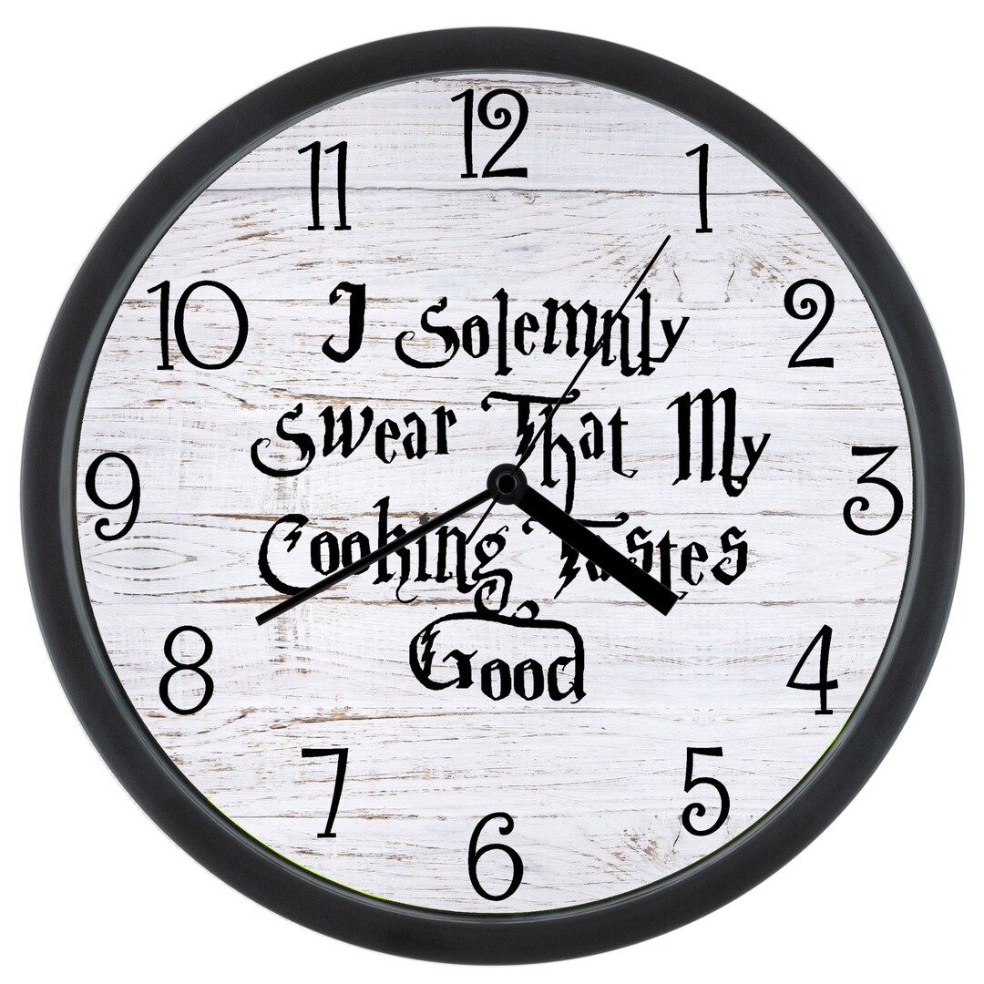 Wizard's KITCHEN Clock, i Solemnly Swear That My Cooking Tastes Good ...