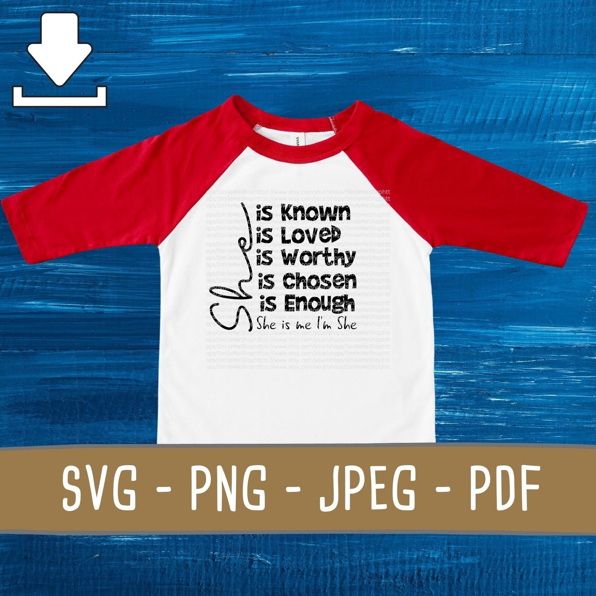 She Is Me I Am She You Are Know Loved Worthy Chosen Enough SVG she-is-me-i-am-she-you-are-know-loved-worthy-chosen-enough-svg