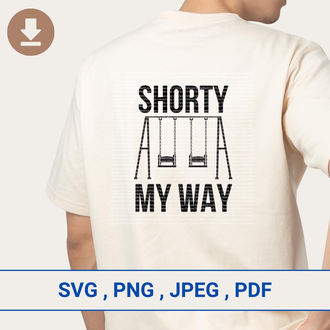 Shorty Swing My Way SVG | Hip Hop, Birthday Gifts, Shorty Swing My Way ...