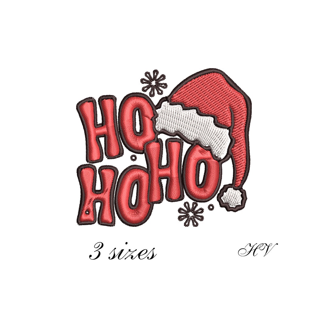 Christmas Embroidery Design, Ho Ho Ho Embroidery File, 3 Sizes, Instant ...