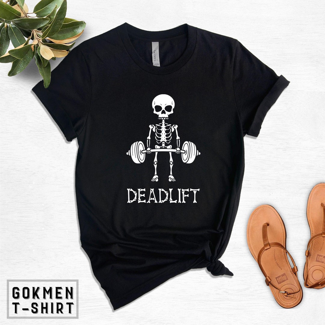 Deadlift Skeleton Shirt, Skeleton Workout Shirt, Crossfit Tee ...