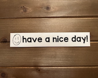 Sticker Have A Nice Day - Etsy
