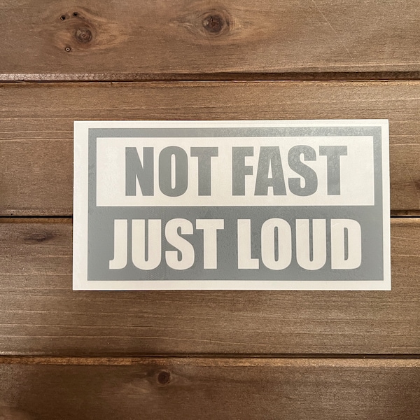 Just Loud Not Fast Sticker - Etsy