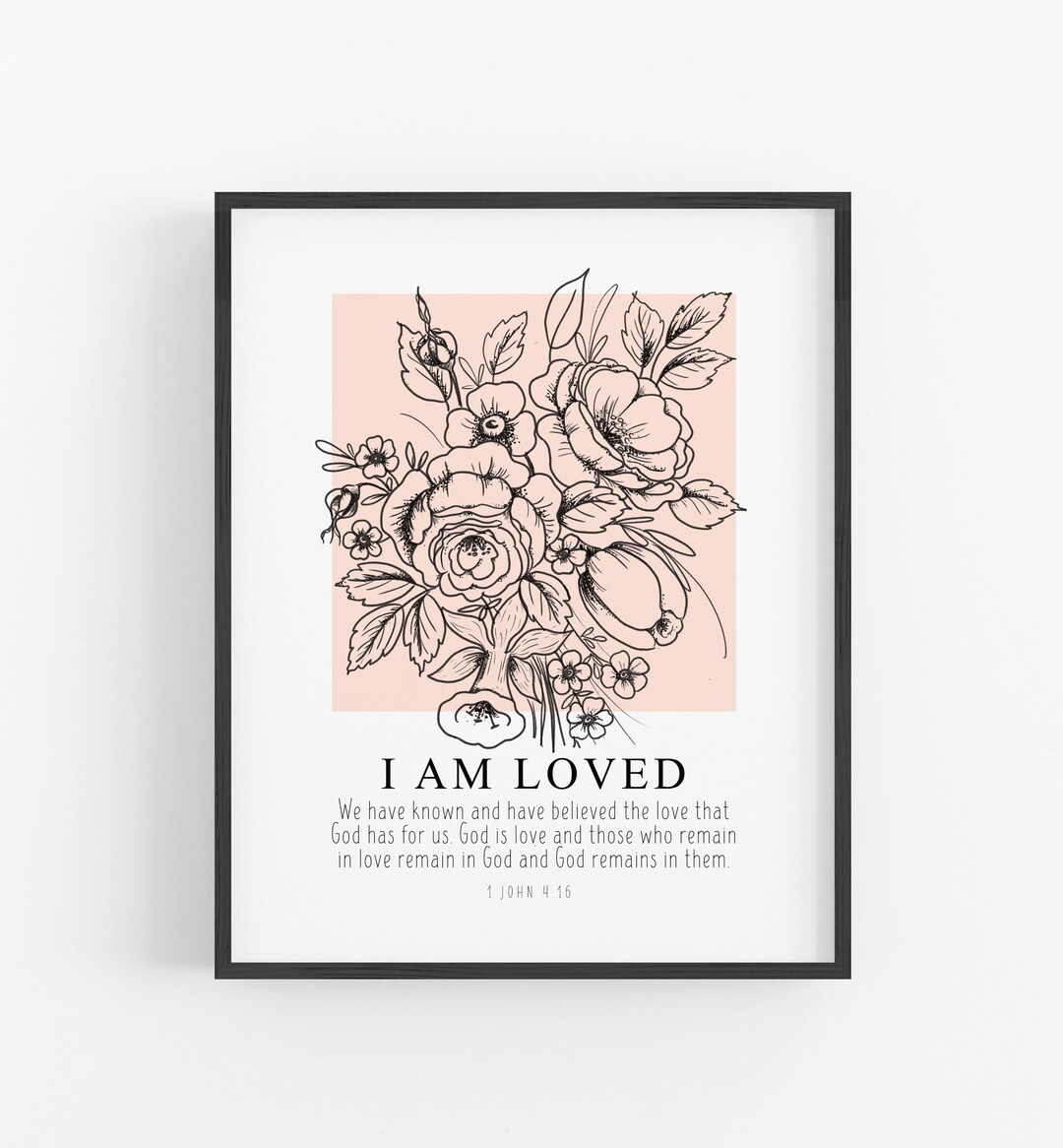 I Am Loved, Bible Verse Wall Art, 1 John 4, Christian Art Printable ...