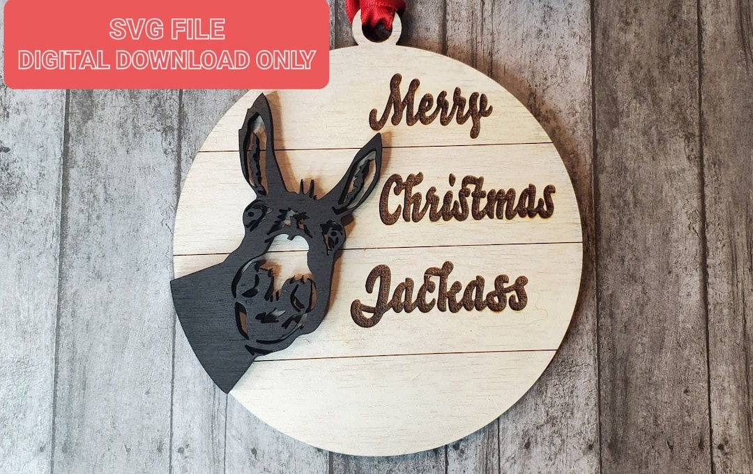 Merry Christmas Jackass Ornament SVG FILE - Etsy