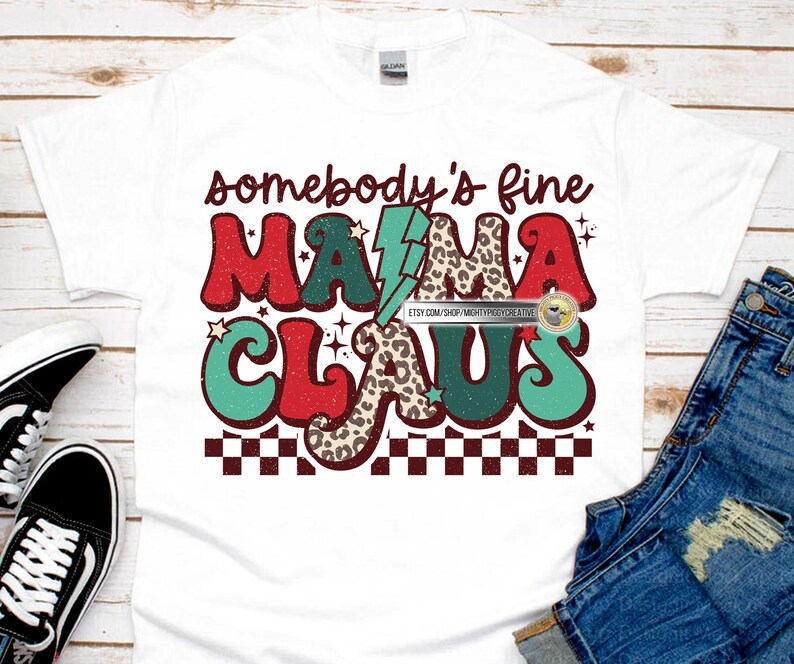 Somebody's Fine Mama Claus PNG File Sublimation Designs - Etsy