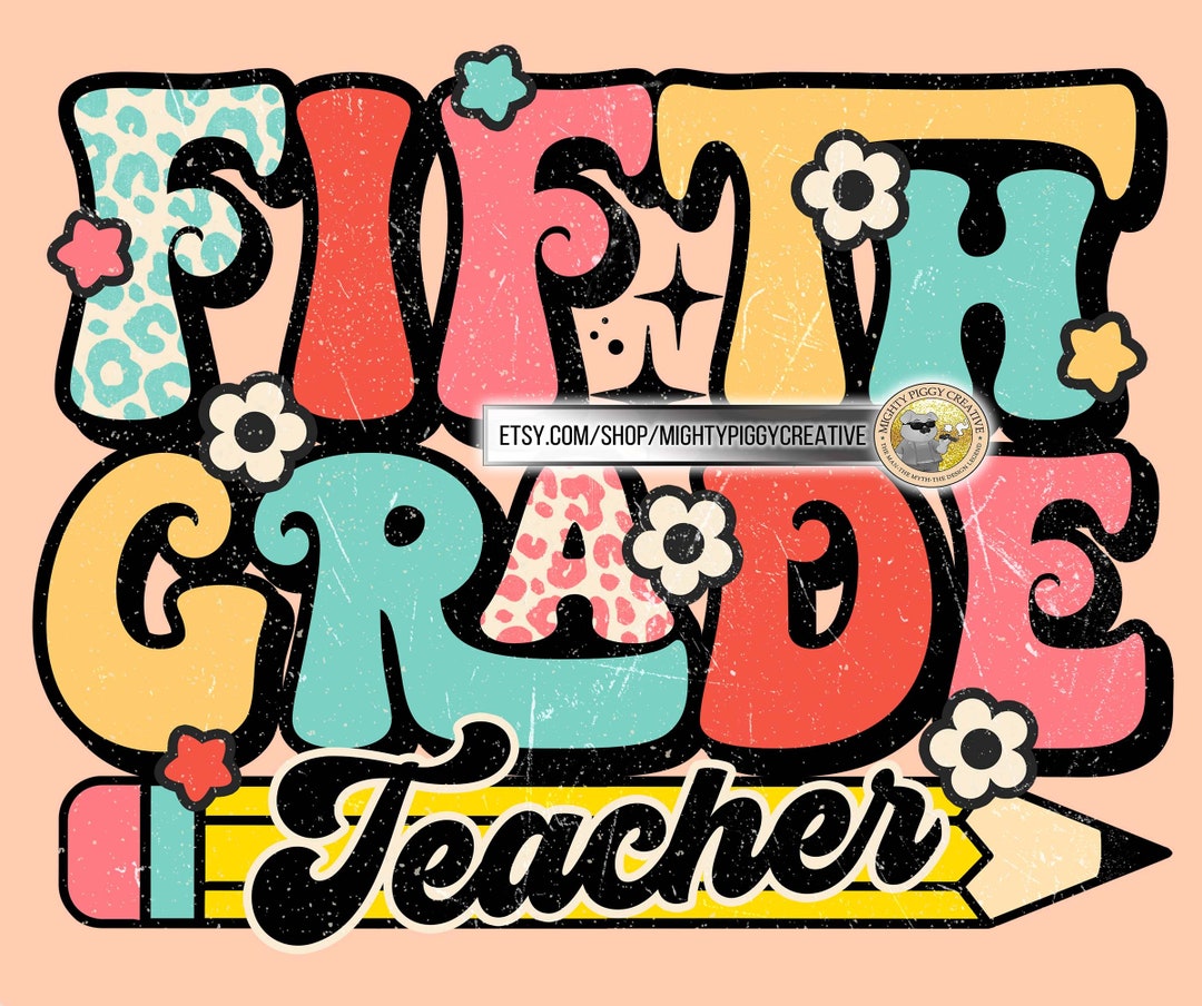Fifth Grade Teacher PNG File Sublimation Design Download Etsy