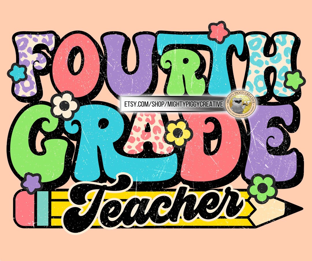 Fourth Grade Teacher PNG File, Sublimation Design Download, Digital ...