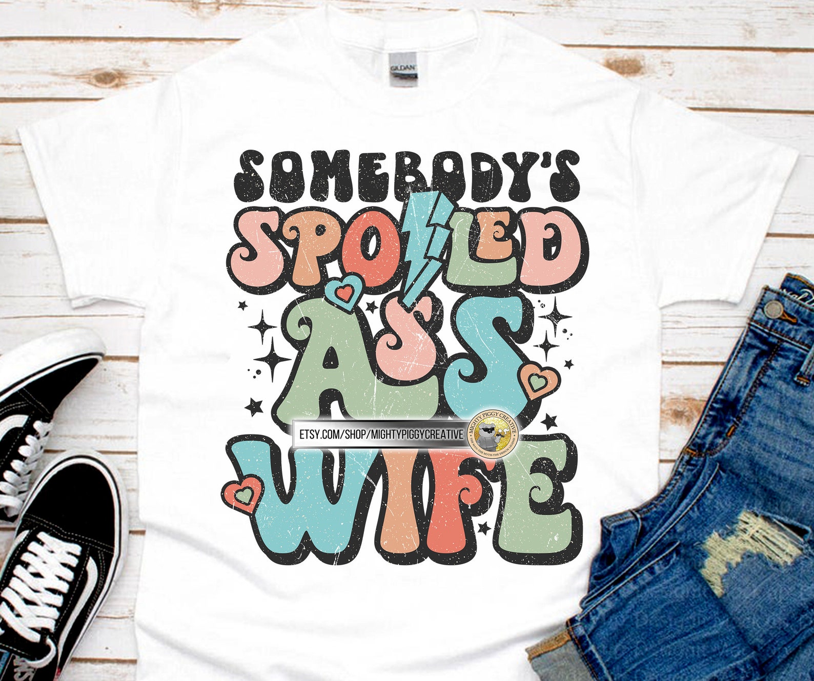 Somebodys Spoiled Ass Wife Png Svg File Sublimation Etsy