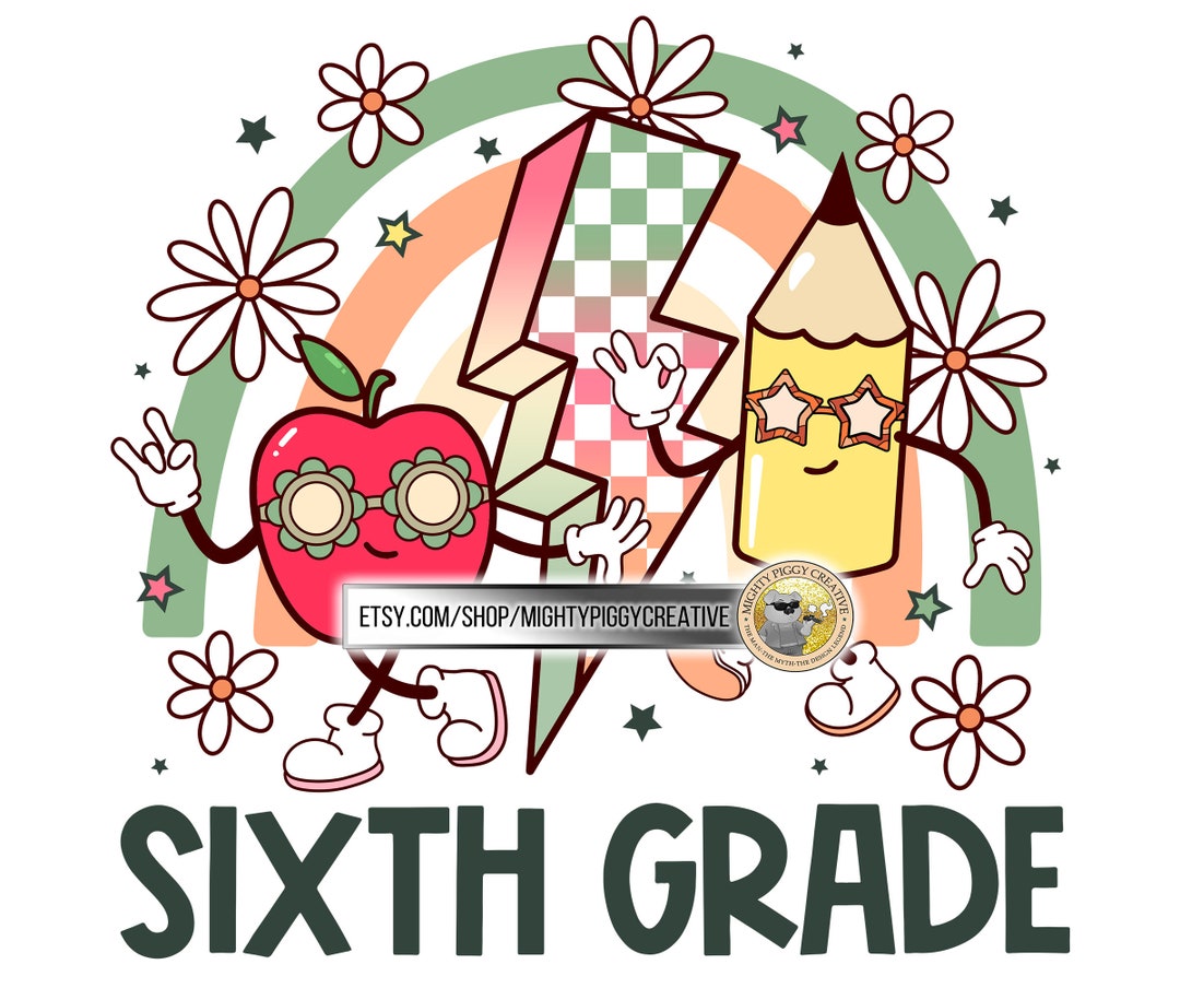 Back to School, Sixth Grade PNG File, Sublimation Designs Download ...
