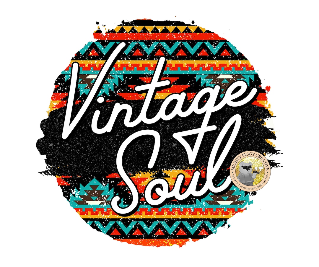 Vintage Soul PNG Sublimation Digital Design Download I'm Just a Vintage ...