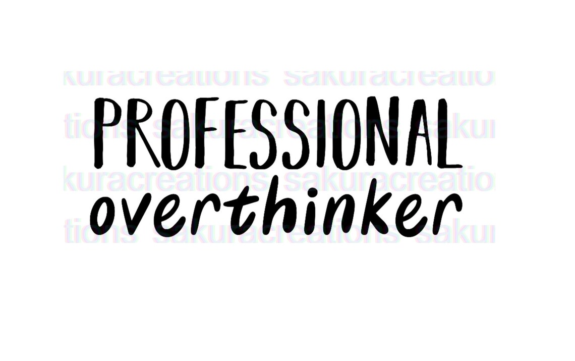 Professional Overthinker SVG Cut File Digital Item - Etsy
