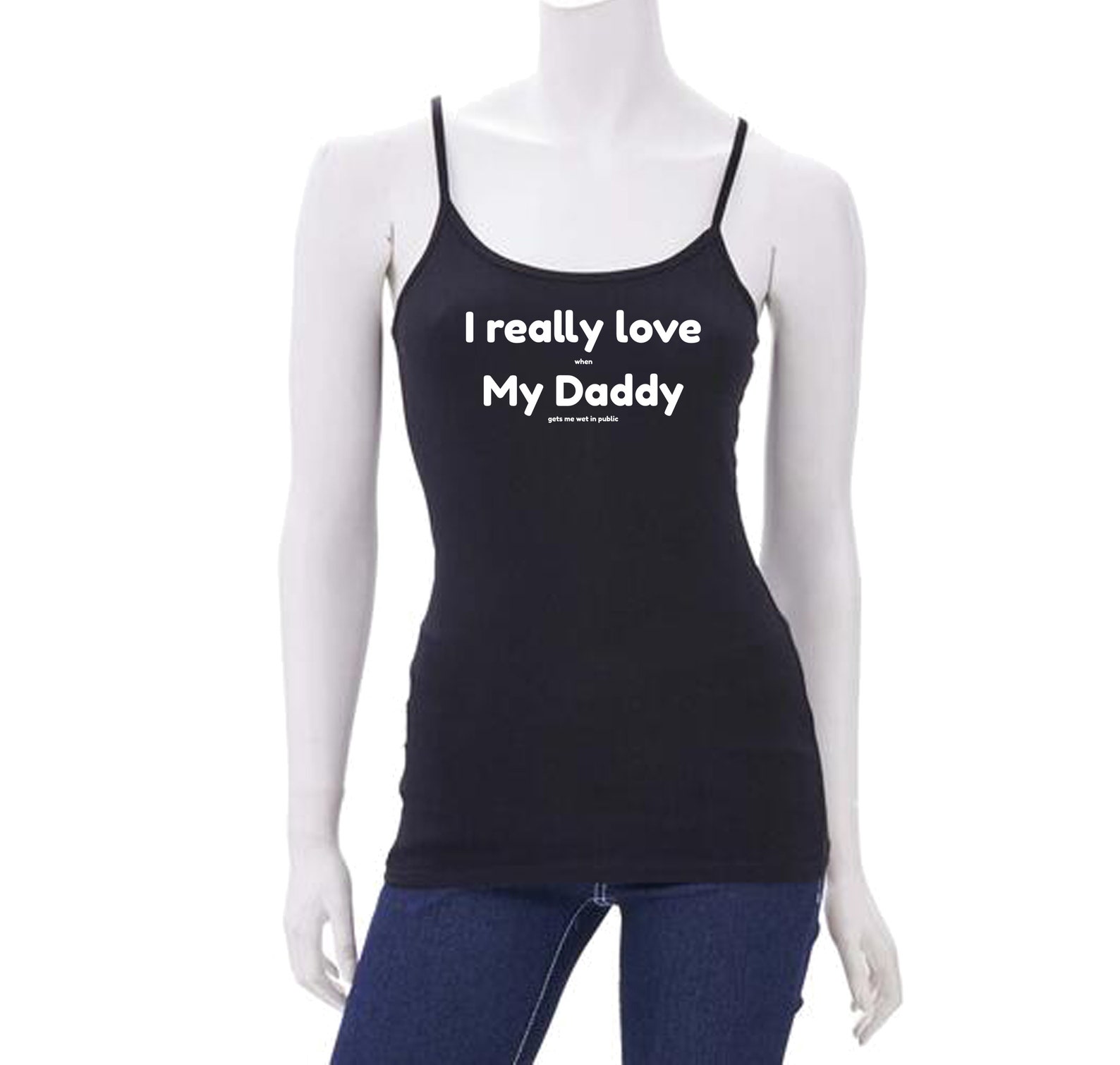 I Really Love When My Daddy Gets Me Wet In Public T Shirt Tank Etsy