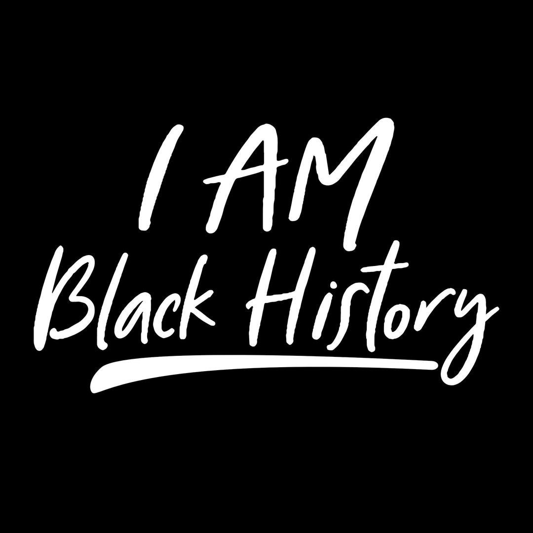 Black History Month Svg I Am Black History Png I Am Black Etsy