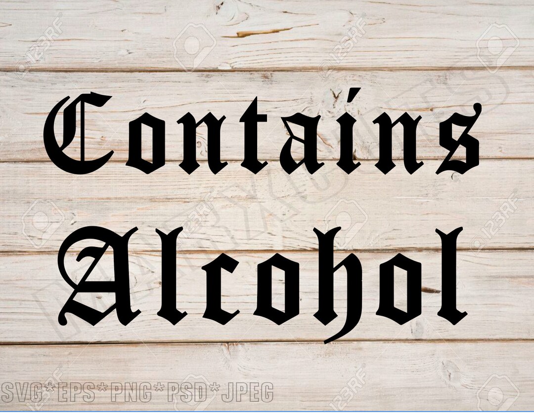 Contains Alcohol Svg Png Jpeg Eps Psd Cut File for Cricut Silhouette - Etsy