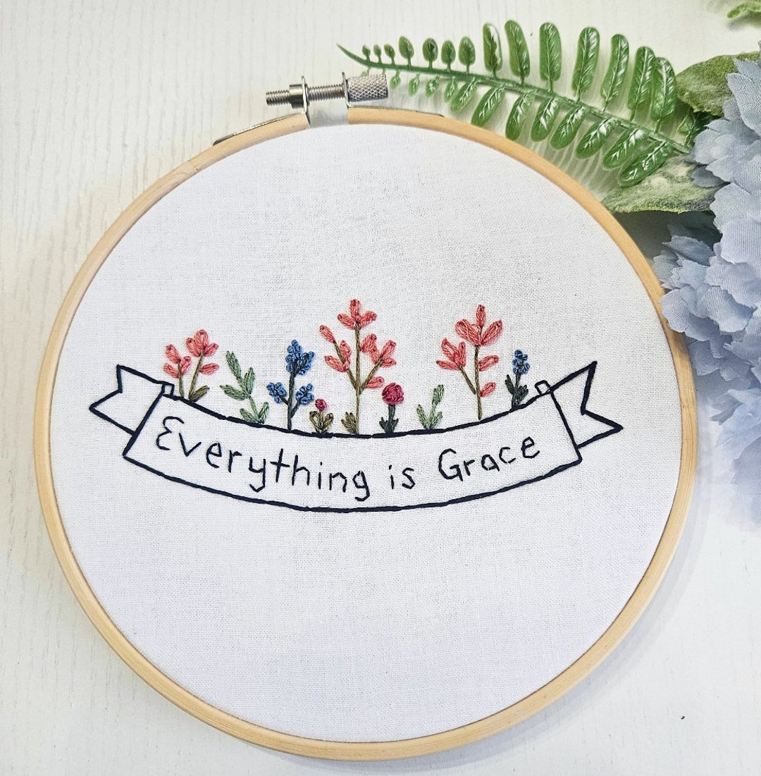 Everything is Grace, Hand Embroidery, Saint Thérèse of Lisieux Quote ...