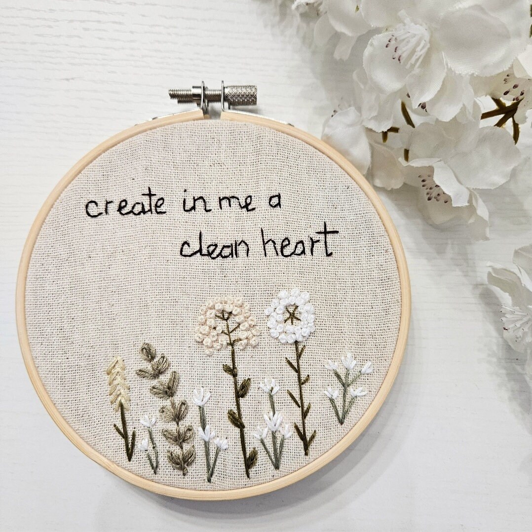 Create in Me a Clean Heart Hand Embroidery Liturgical Living Etsy