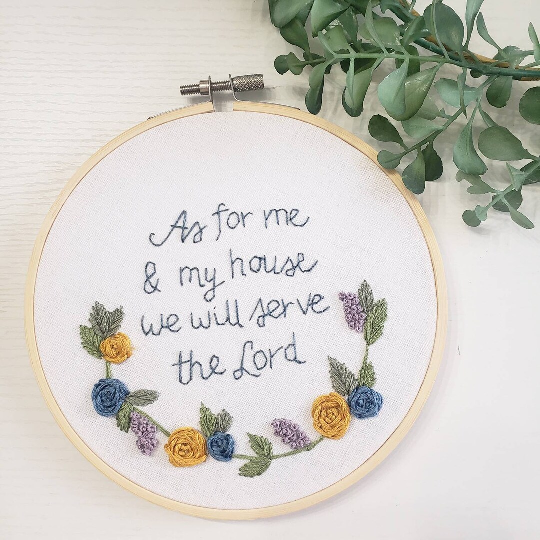 As for Me & My House We Will Serve the Lord, Hand Embroidery, Christian ...