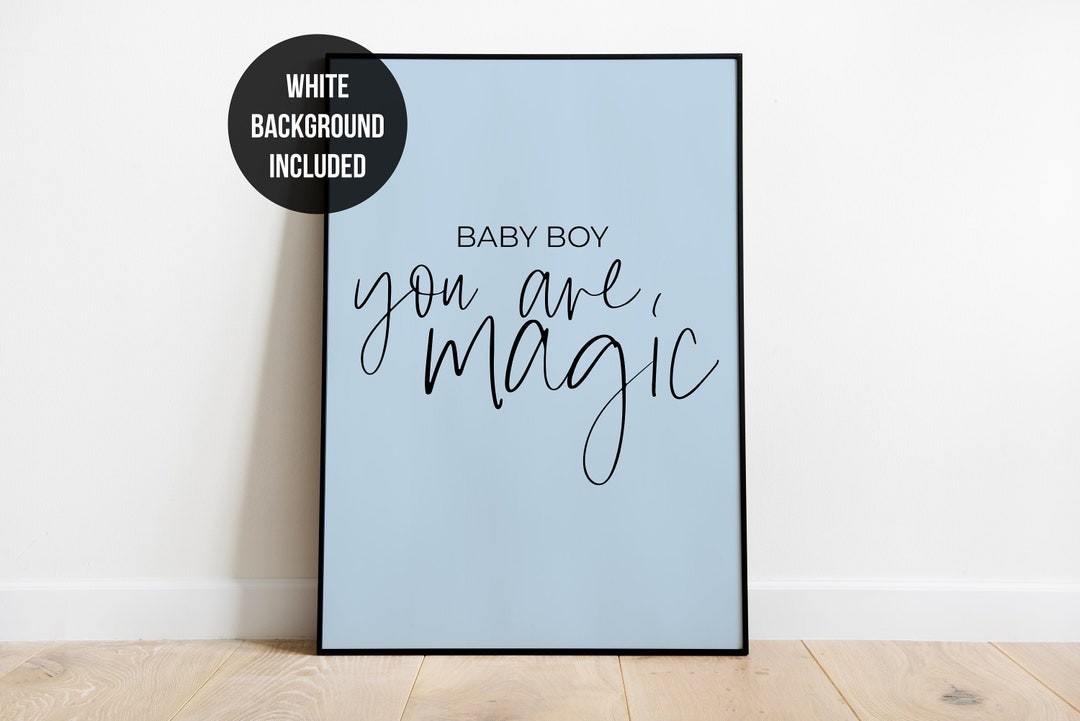 Baby Boy You Are Magic Printable Art, Nursery Art Prints, Nursery Quote ...