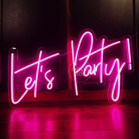 Custom Neon Sign Lets Party Neon Sign Personalized Custom Neon - Etsy