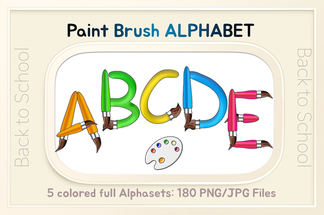Paint Brush Alphabet Set, Alphabet Letters School Artist, End of School ...