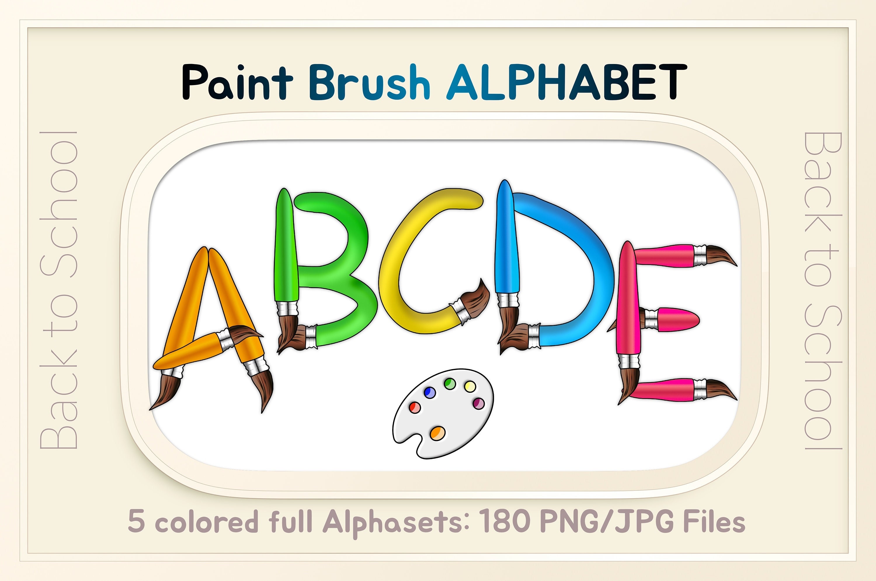 Paint Brush Alphabet Set, Alphabet Letters School Artist, End of School ...