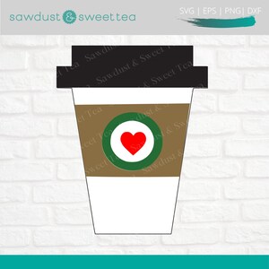 Coffee Cup SVG, Coffee SVG, Coffee to Go SVG, to Go Cup Svg, Latte Cup ...