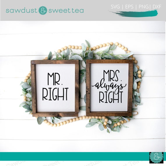 Mr. Right SVG Mrs. Always Right SVG Couples Gift SVG | Etsy