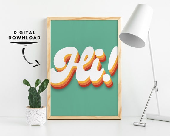 Hi Sign Poster Printable Wall Art Digital Download | Etsy