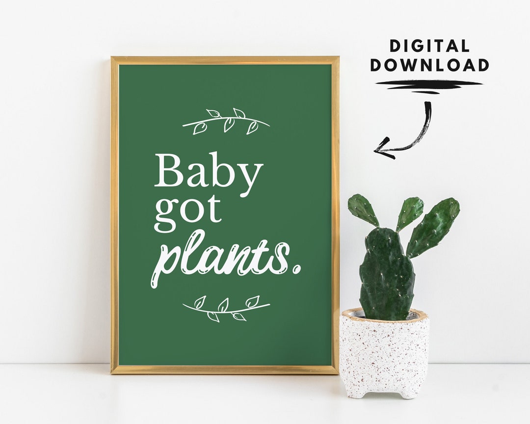 Plant Mom Wall Decor, Baby Got Plants, Plant Parent, Plant Poster ...