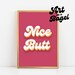 Nice Butt Poster Printable Wall Art Digital Download - Etsy